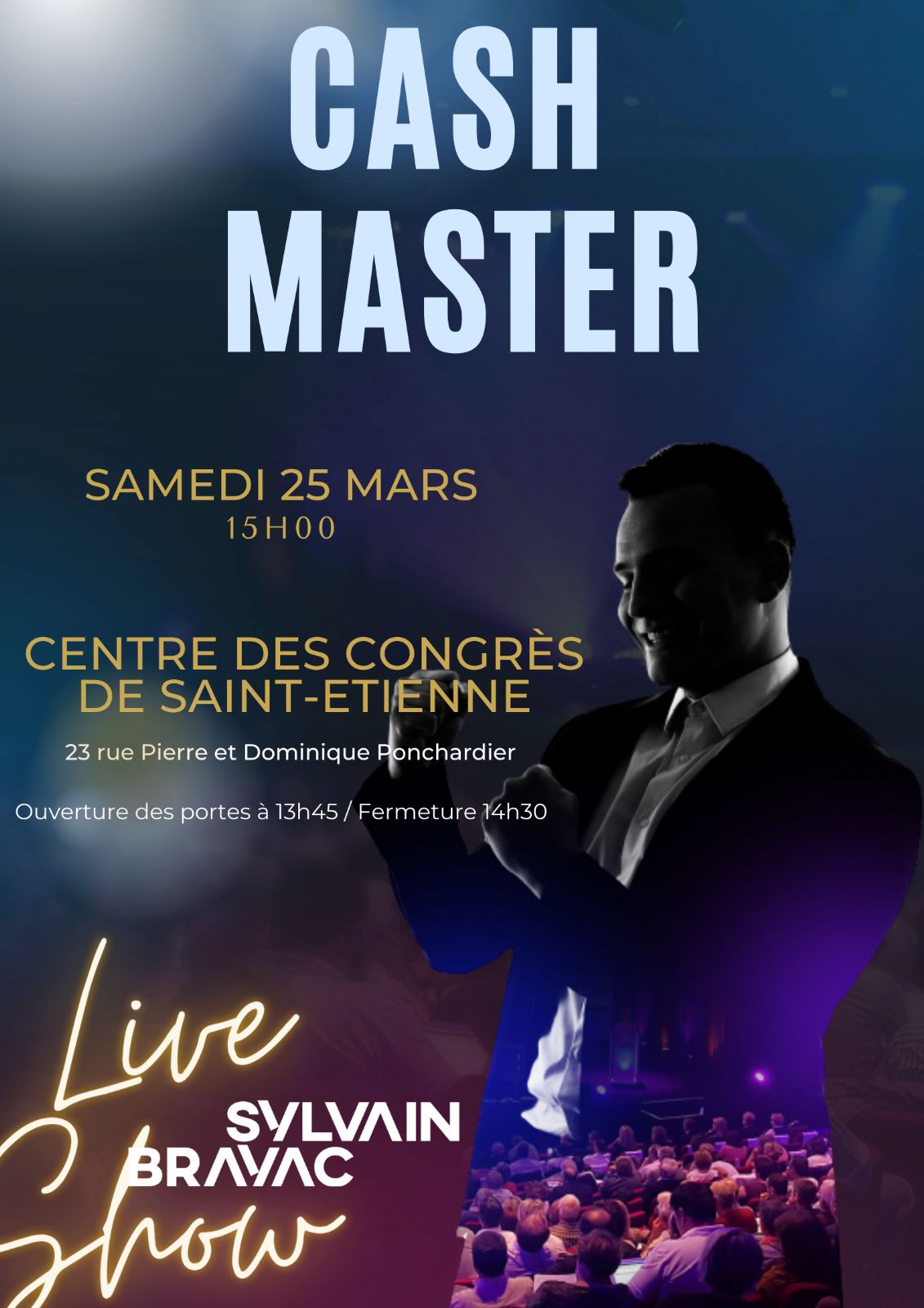 Live Show Cash master – Sylvain Brayac - Centre de congrès